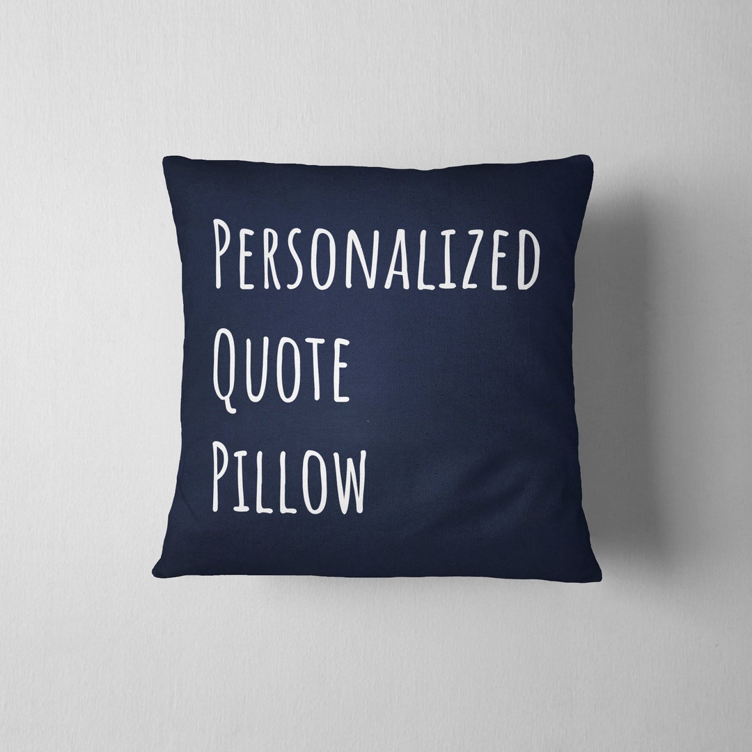 Personalized Quote Throw Pillow: Custom Text Pillow Cover - Etsy