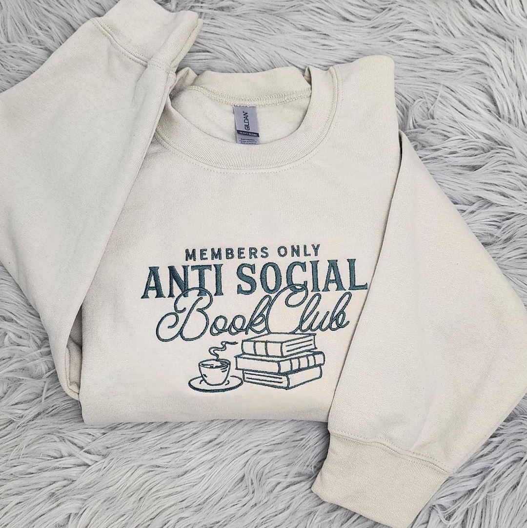 Anti-social Book Club Embroidered Crewneck: Cozy Literary Sweatshirt - Etsy