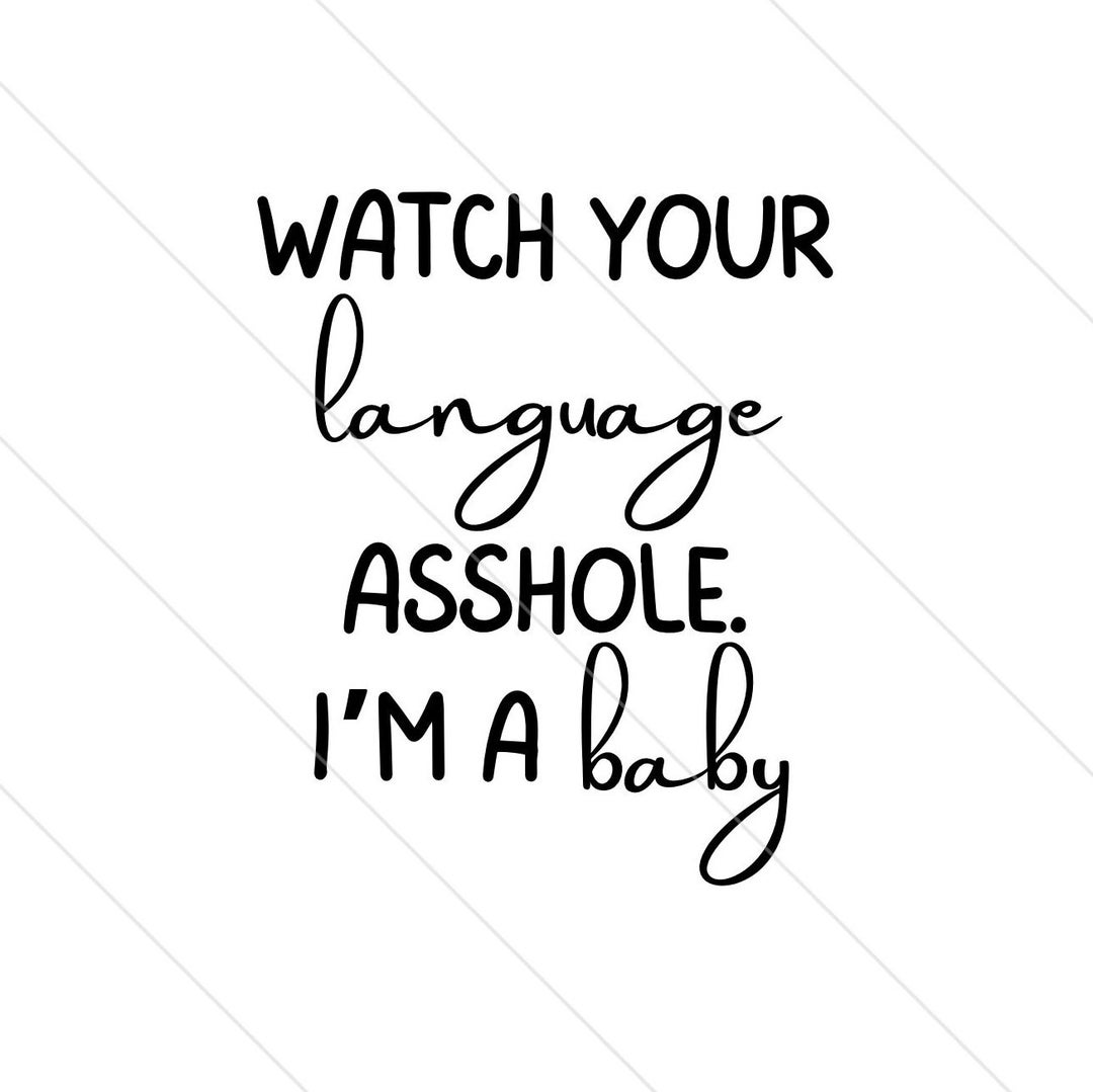Watch Your Language | Baby SVG| Digital Download | - Etsy
