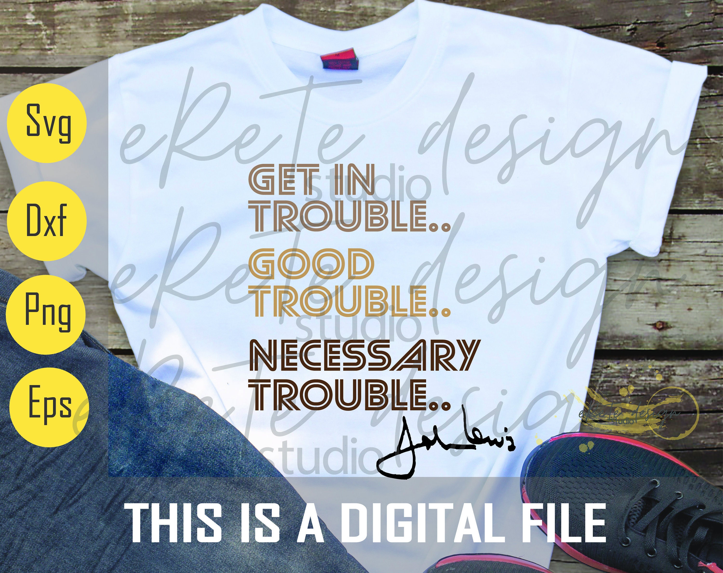 Good Trouble Bundle SVG John Lewis Quote Cricut Download Get in Trouble ...