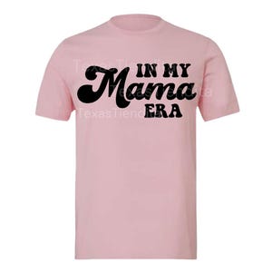 In My Mama Era | Mom Life | in My Era | Mama Png | Png | Sublimation ...