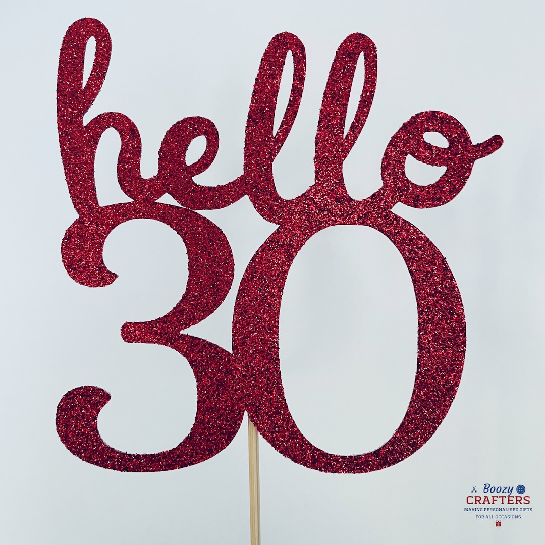 Hello 30 Cake Topper / 30th Glitter Cake Topper / 30th Birthday Cake ...