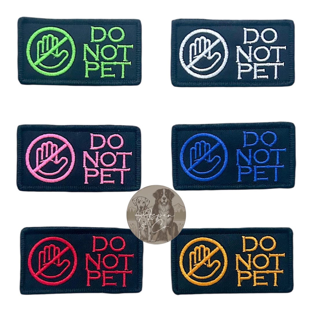 Do Not Pet Patch 3.5x2” – Embroidered Dog Patch – in Training Patch – Custom Hook Patch – Dog ...