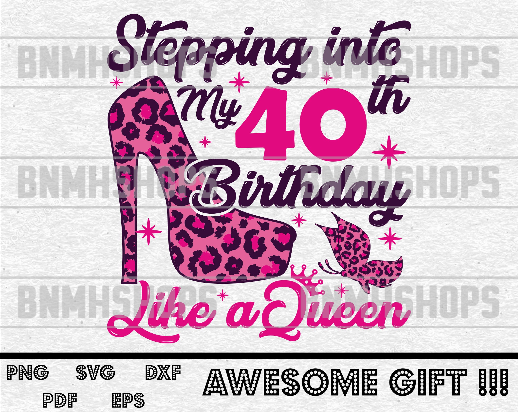 Stepping Into My 40th Birthday Like A Queen Svg 40th Etsy