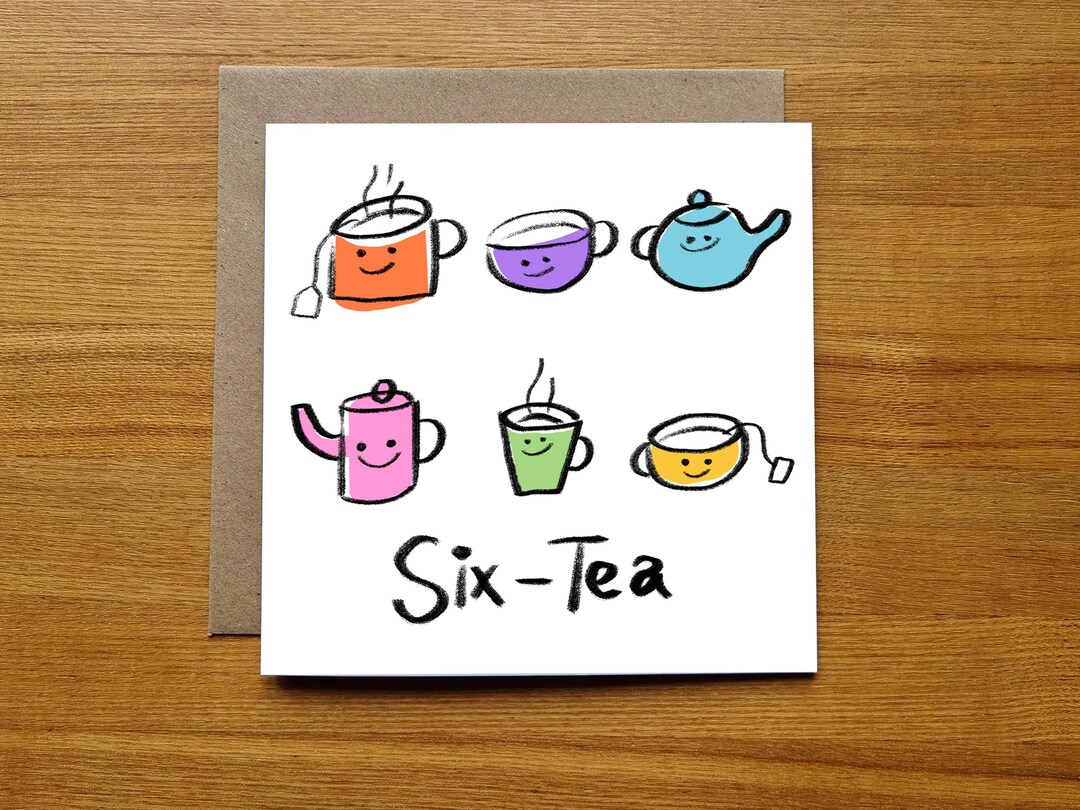 60th Birthday Card - Funny Pun Card - "six-tea" - Tea Drinker's ...