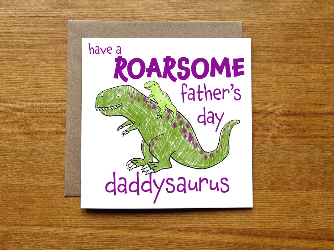 Father's Day Card From Kids Dinosaur Father's Day Card ROARSOME ...
