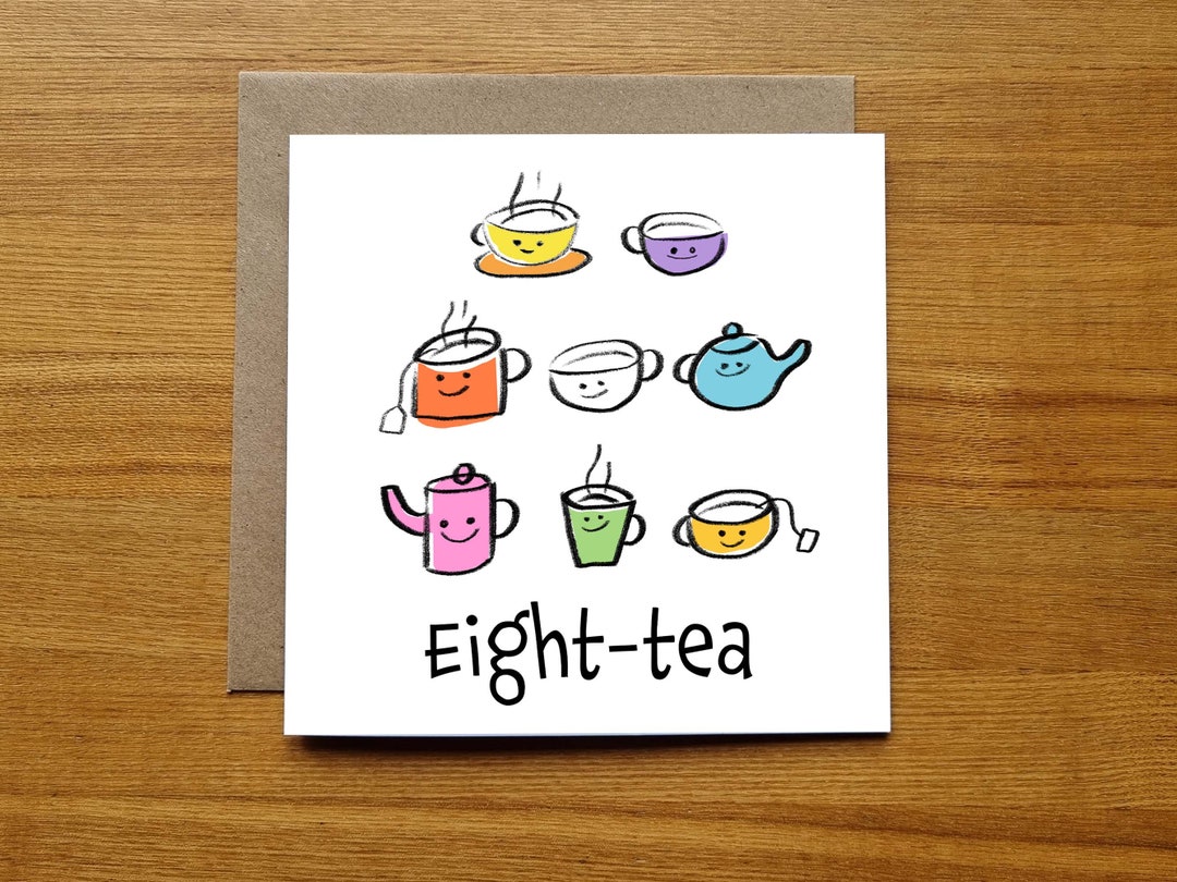 80th Birthday Card Funny Pun Card eight-tea Tea Drinker's Eightieth ...