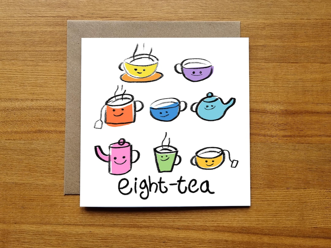 80th Birthday Card - Funny Pun Card - "eight-tea" - Tea Drinker's ...
