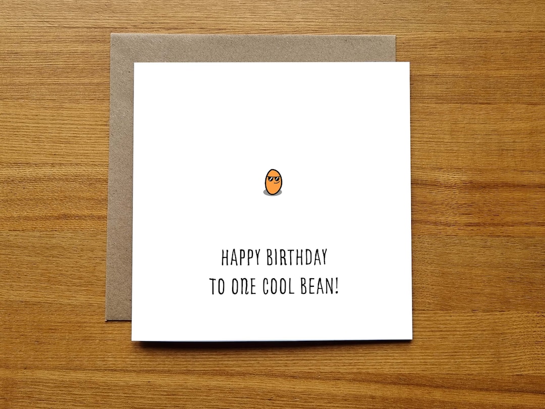 Happy Birthday To One Cool Bean Birthday Card For Baked Bean ...
