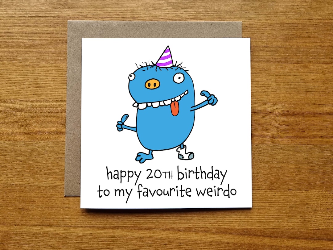 Funny 20th Birthday Card Happy Birthday to My Favourite Weirdo - Etsy