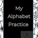 My Alphabet Practice Sheets| Downloadable | Printables | Pre-schoolers ...