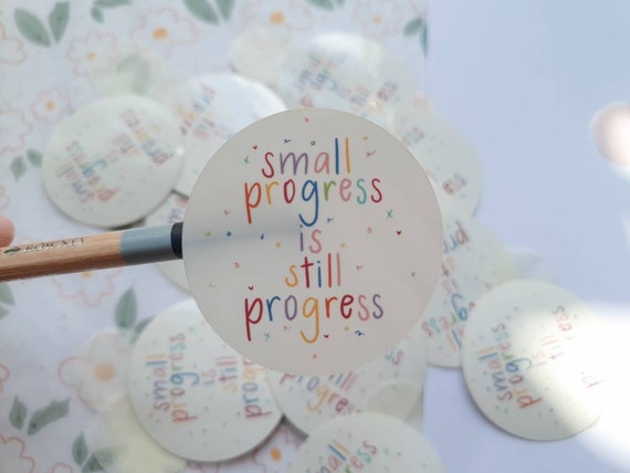 Small Progress is Still Progress Sticker Motivational | Etsy