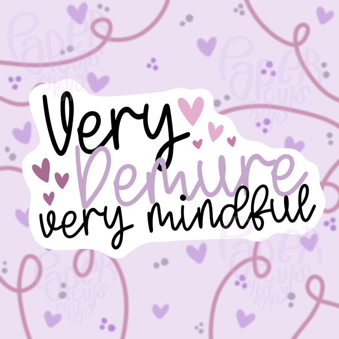 Very Demure, Very Mindful Sticker - Etsy