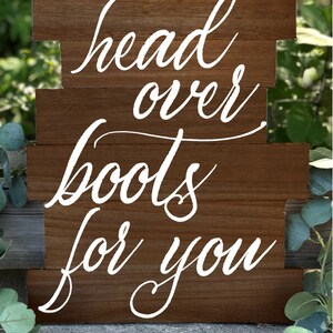 Head Over Boots for You Sign - Etsy