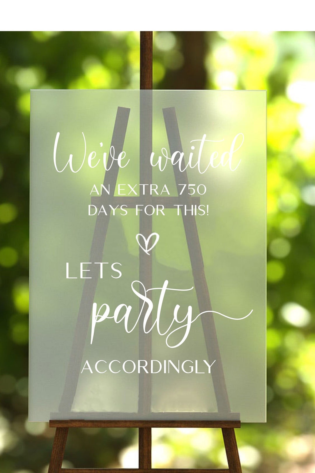 Covid Wedding Sign We've Waited an Extra Days for This, Lets Party ...