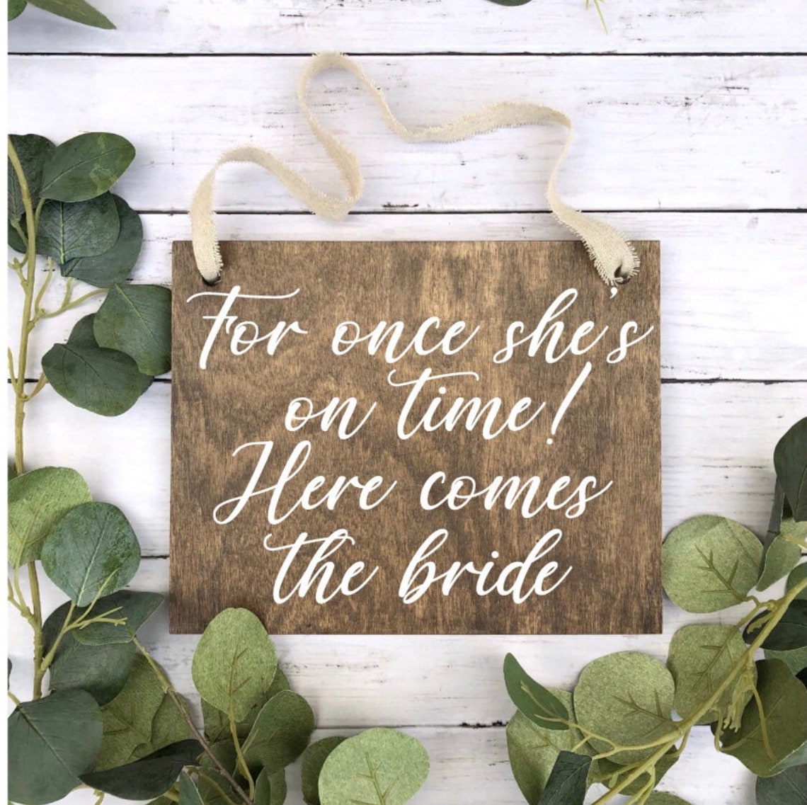 For once she's on time Wedding Sign | Etsy