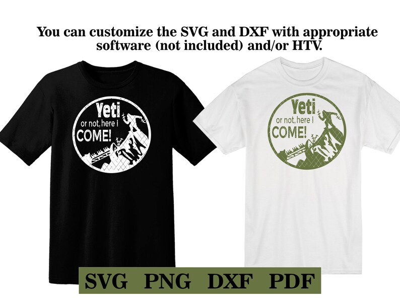 Yeti or Not Here I Come Everest Design Svg Png Pdf Dxf | Etsy