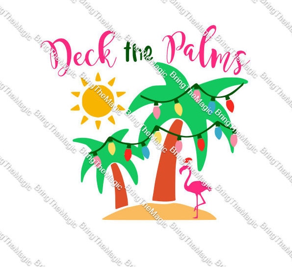Deck the Palms Palm Tree Christmas Decoration Svg Tshirt | Etsy