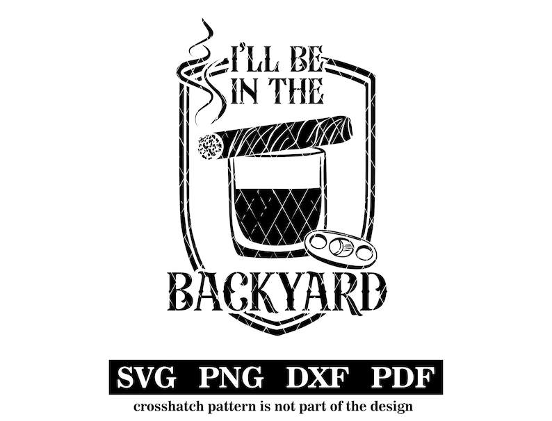 Backyard Drink and Cigar, Svg-png-pdf-dxf - Etsy