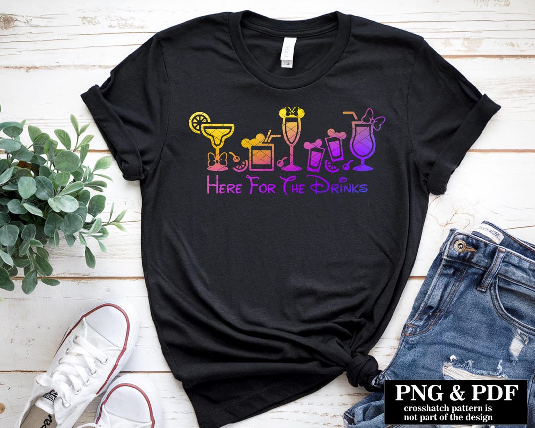 Here for the Drinks, PNG and PDF, Tshirt Design, Decal, Drinking Around ...
