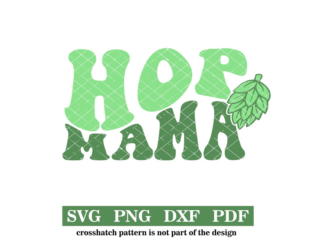 Hop Mama, Svg-png-pdf-dxf - Etsy