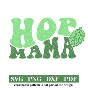 Hop Mama, Svg-png-pdf-dxf - Etsy