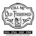 Old Fashioned Svg-png-pdf-dxf - Etsy