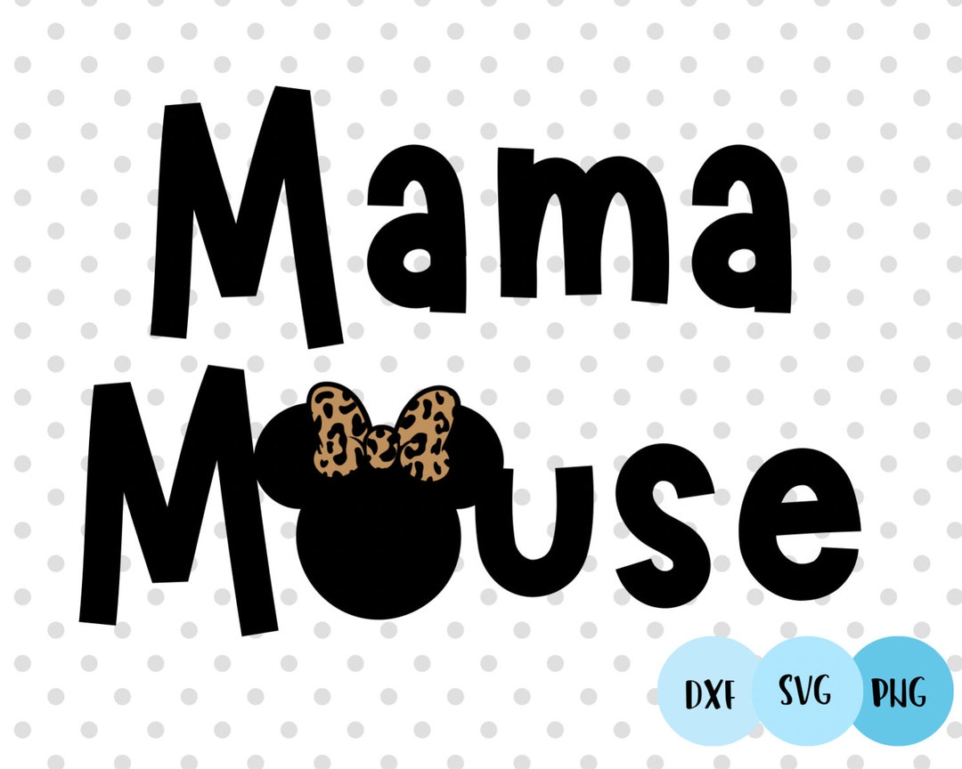 Mama Mouse SVG, Mini Mouse Svg, Family Shirts Svg, Family Trip Svg ...