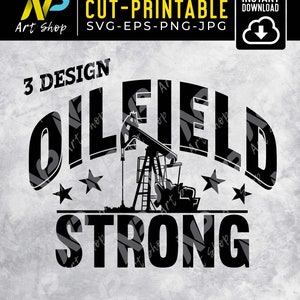 Oilfield Svg, Oilfield Strong SVG, Offshore Svg, Oil Rig Svg, Svg for ...
