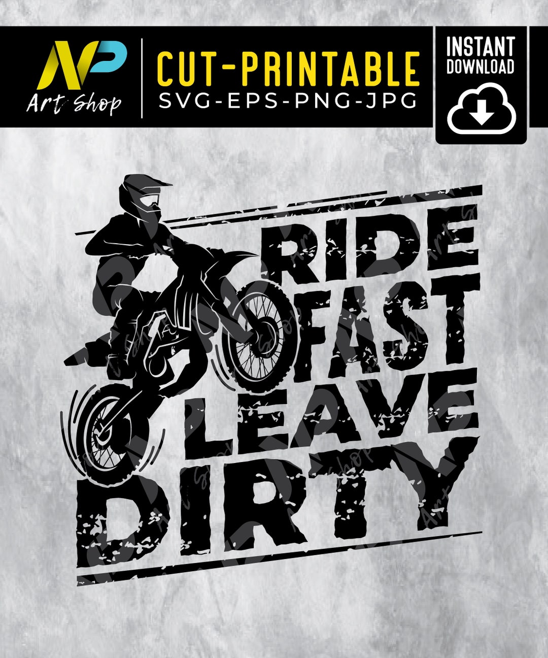 Ride Fast Leave Dirty SVG, Motocross Svg, Extream Dirtbike Clipart ...