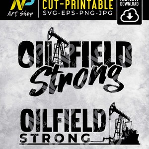Oilfield Svg, Oilfield Strong SVG, Offshore Svg, Oil Rig Svg, Svg for ...