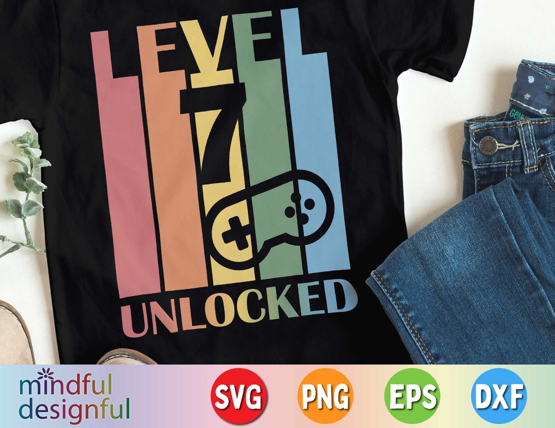 Level 7 Unlocked SVG | Seventh Birthday Svg | Seven Birthday Svg ...