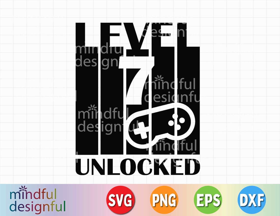 Level 7 Unlocked SVG Seventh Birthday Svg Seven Birthday | Etsy