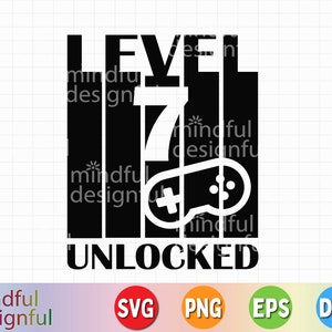 Level 7 Unlocked SVG | Seventh Birthday Svg | Seven Birthday Svg ...