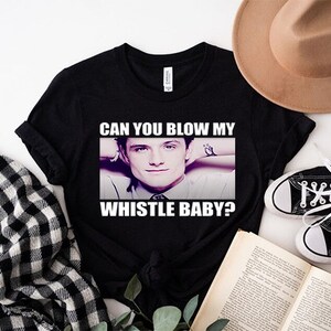 Josh Hutcherson Can You Blow My Whistle Baby Shirt - Etsy