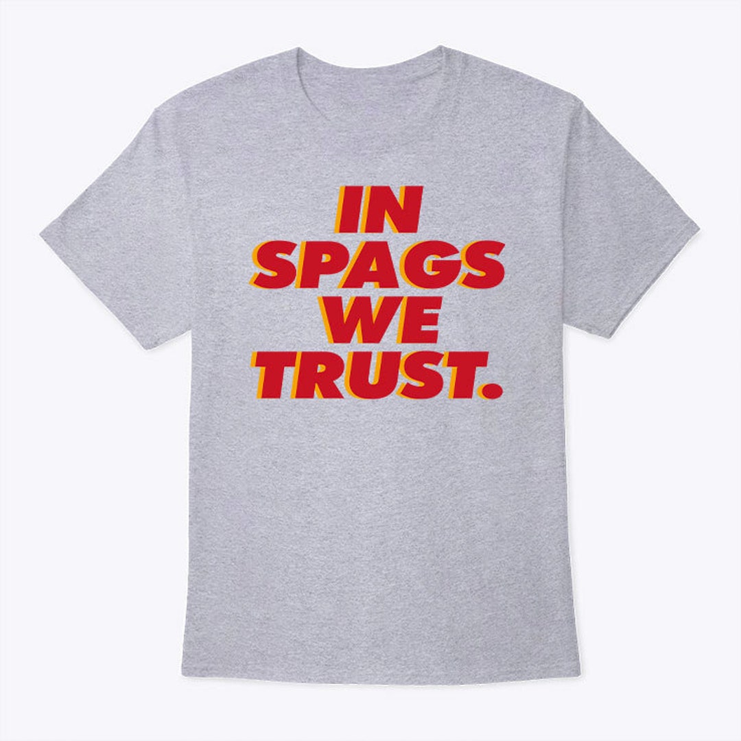 In Spags We Trust Shirt - Etsy