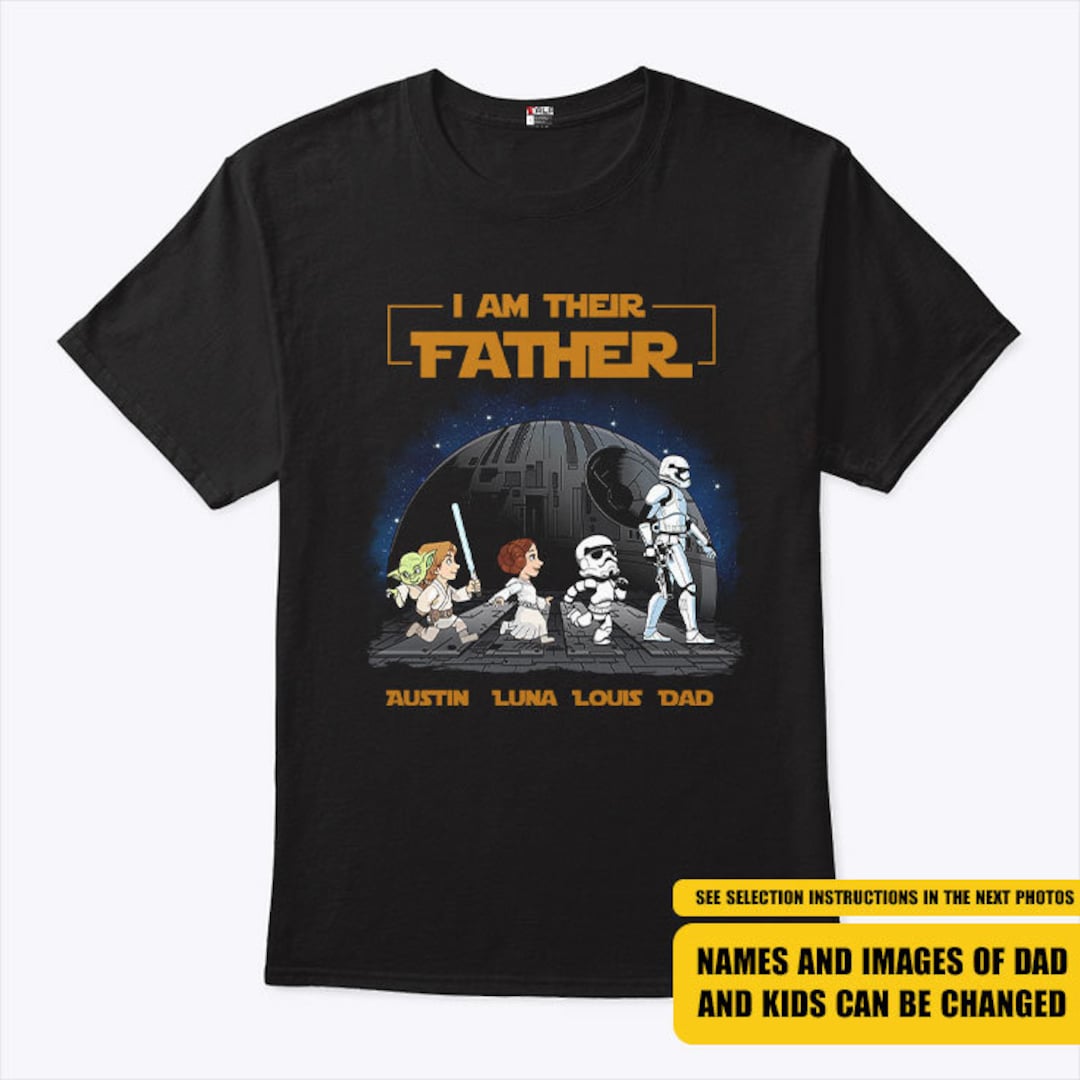 Personalized I Am Their Father Shirt, Custom I Am Their Father T Shirt ...