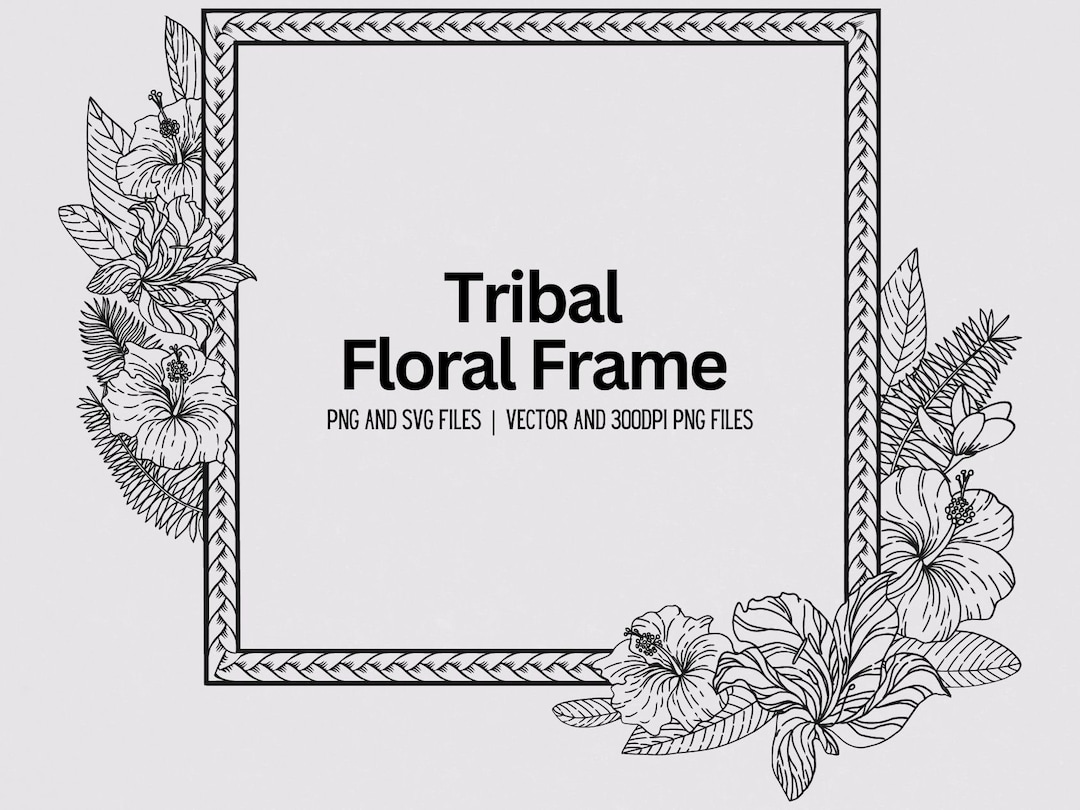 Tribal Floral Frame | Hawaiian Flower Frame | Polynesian SVG and PNG ...