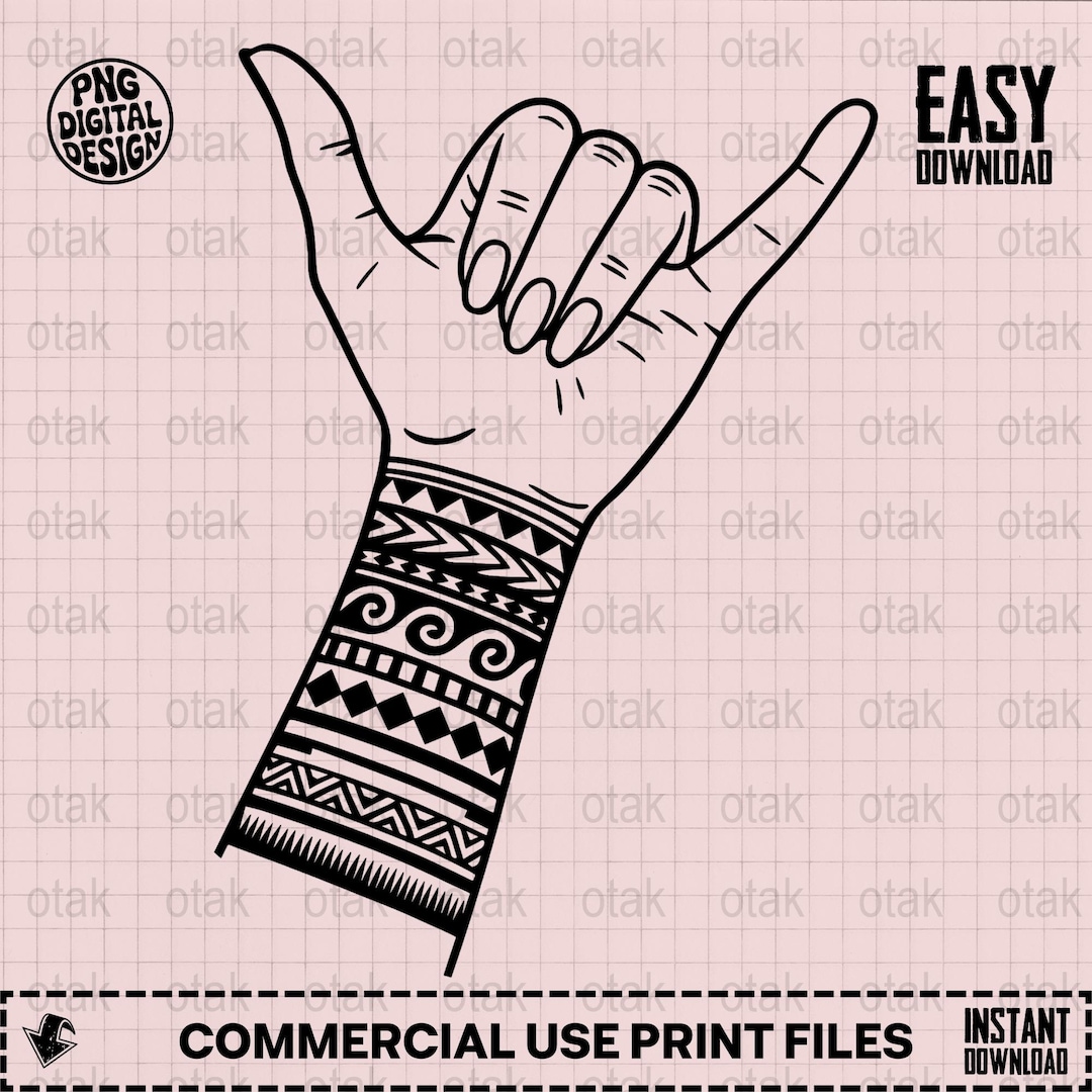 Shaka Hand SVG, PNG Digital Download, Tribal Tattoo Design, Pacific ...