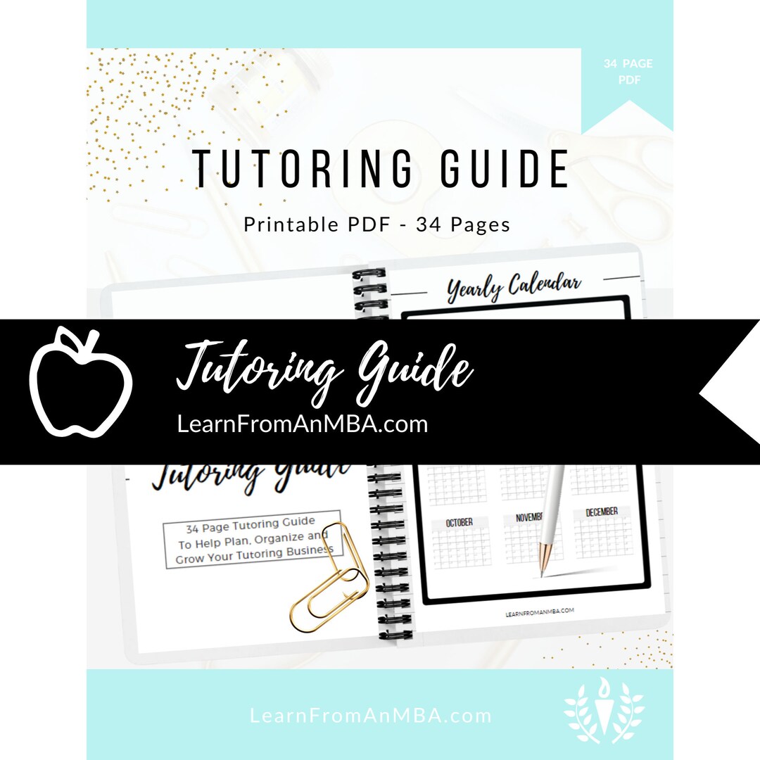 The Tutoring Guide – to Help Plan, Organize, Market, and Grow Your ...