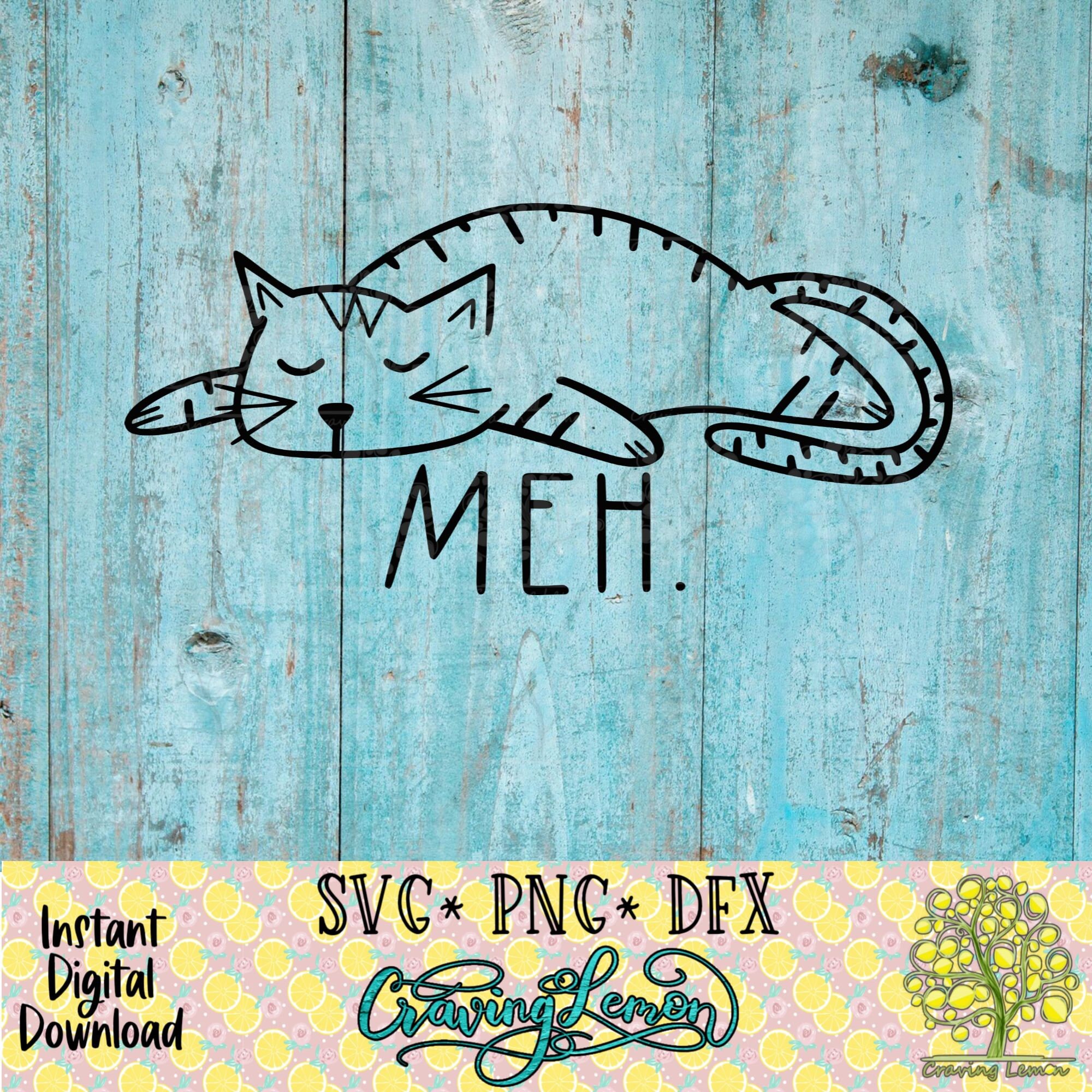 Meh Cat Funny Svg, Png, Dxf Cut File for Cricut, Silhouette INSTANT ...