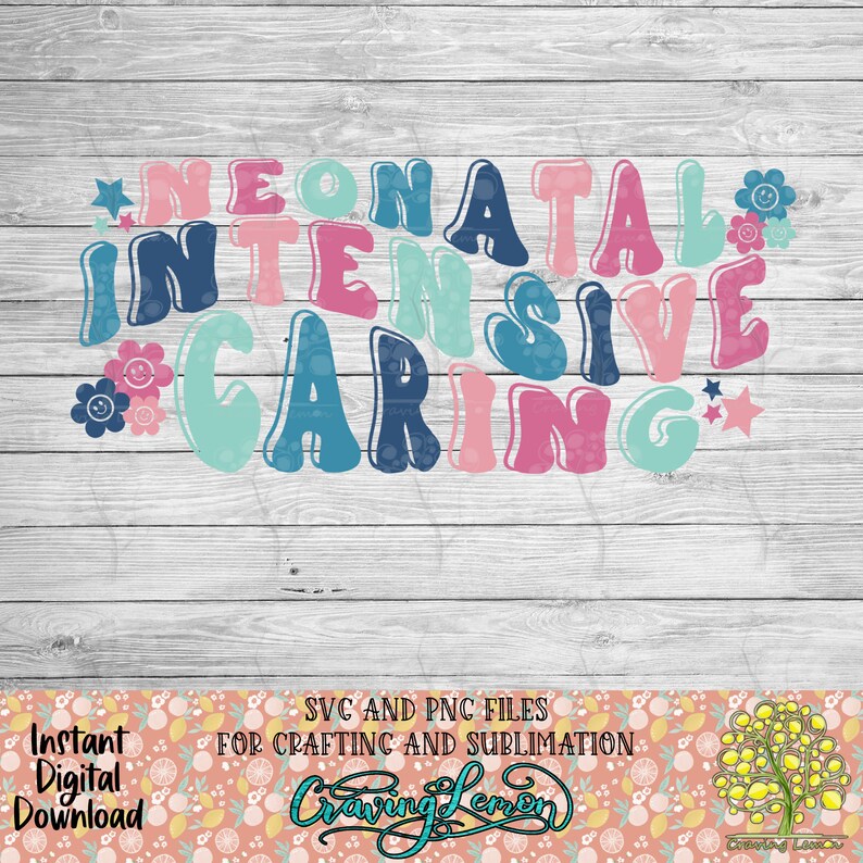 Neonatal Intensive Caring SVG and PNG for Sublimation Clip - Etsy