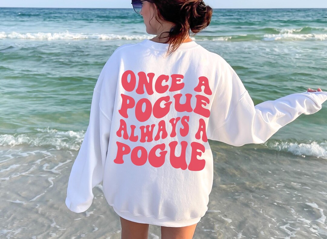 Once A Pogue Always A Pogue Sweatshirt - Etsy