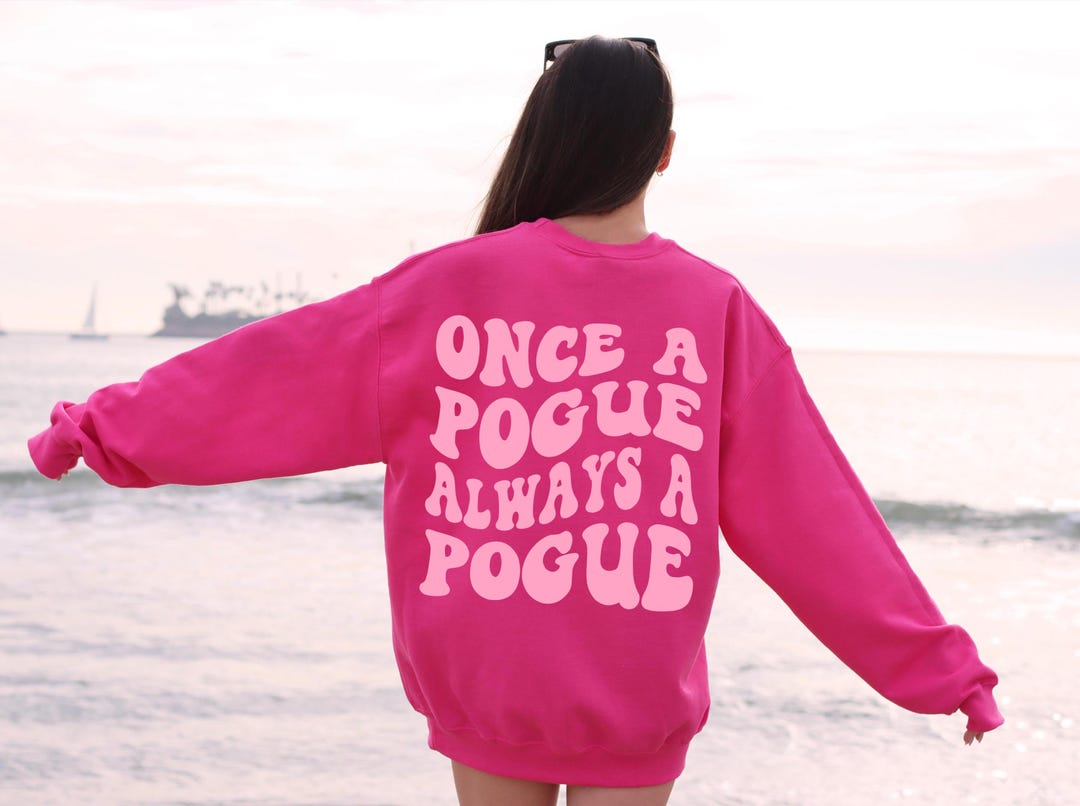 Once A Pogue Always A Pogue Sweatshirt Obx Sweatshirt Outerbanks ...