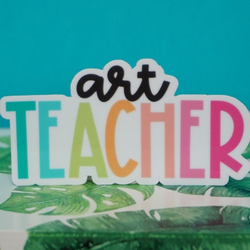 Art Teacher Art Teacher Gift Art Teacher Sign Art Teacher - Etsy