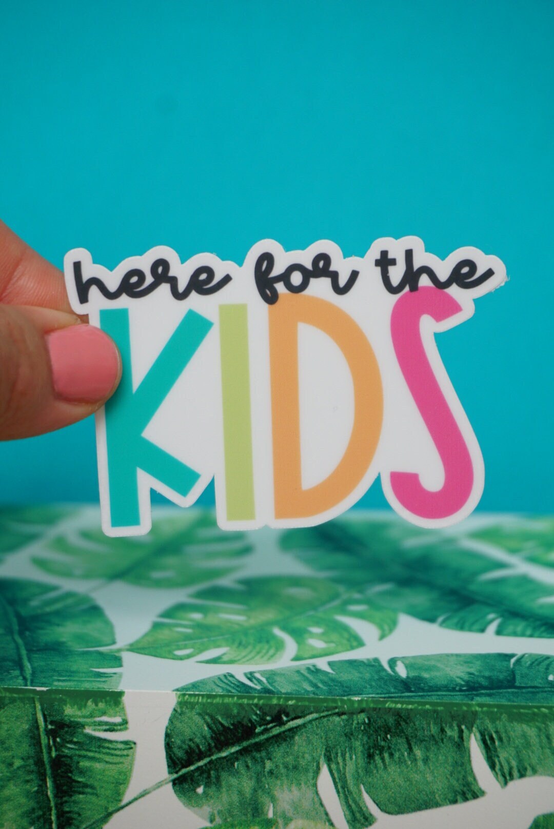 Here for the Kids Sticker - Etsy