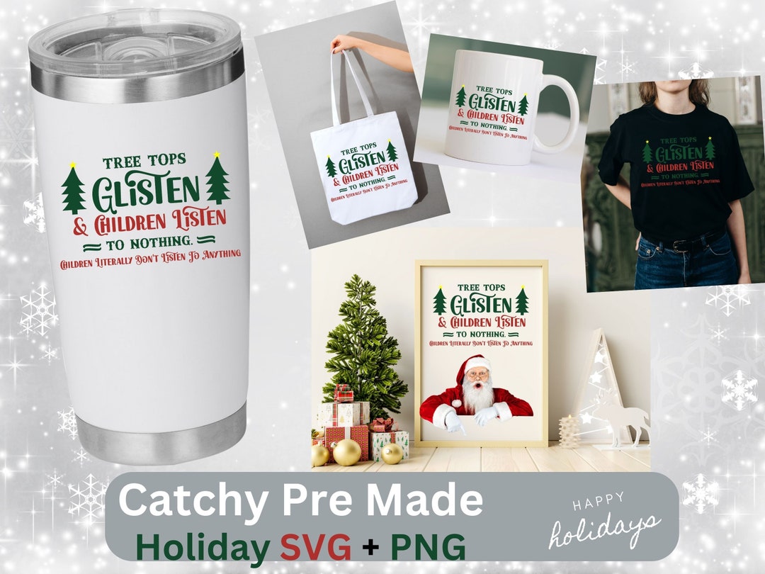 Christmas Treetops Glisten SVG - Holiday Design With 'children Listen ...