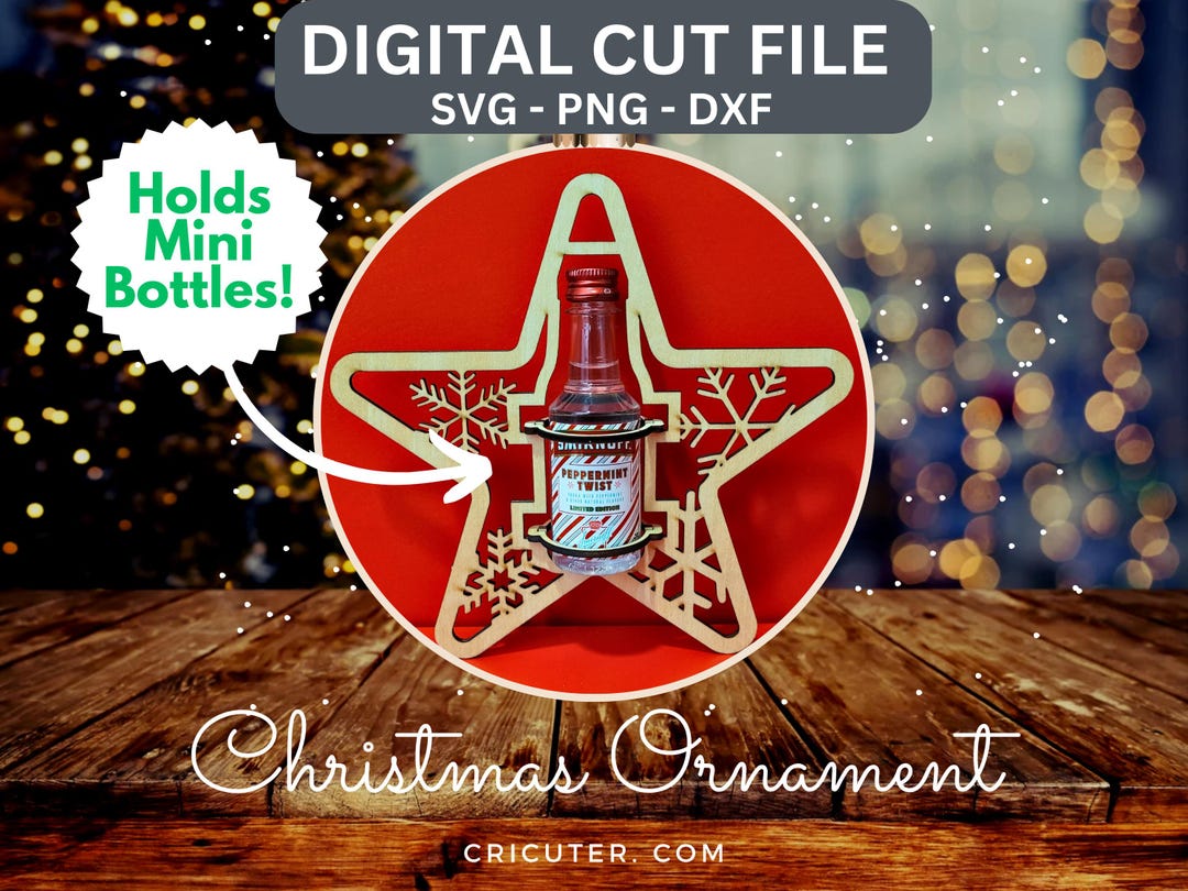 Liquor Bottle Christmas Ornament SVG – Laser Cut Alcohol Gift (PNG DXF ...
