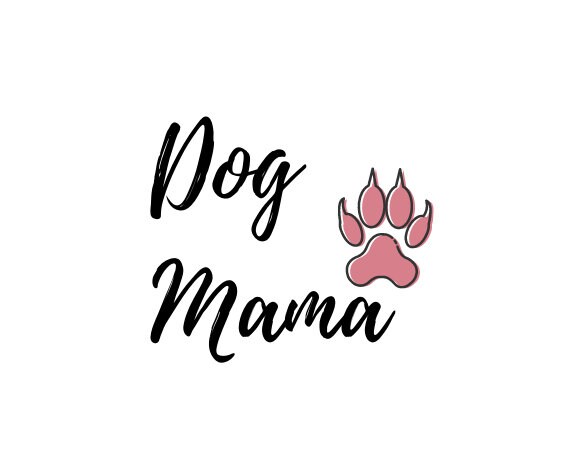Dog Mom Wall Print Dog Mama Printable Wall Art Instant - Etsy