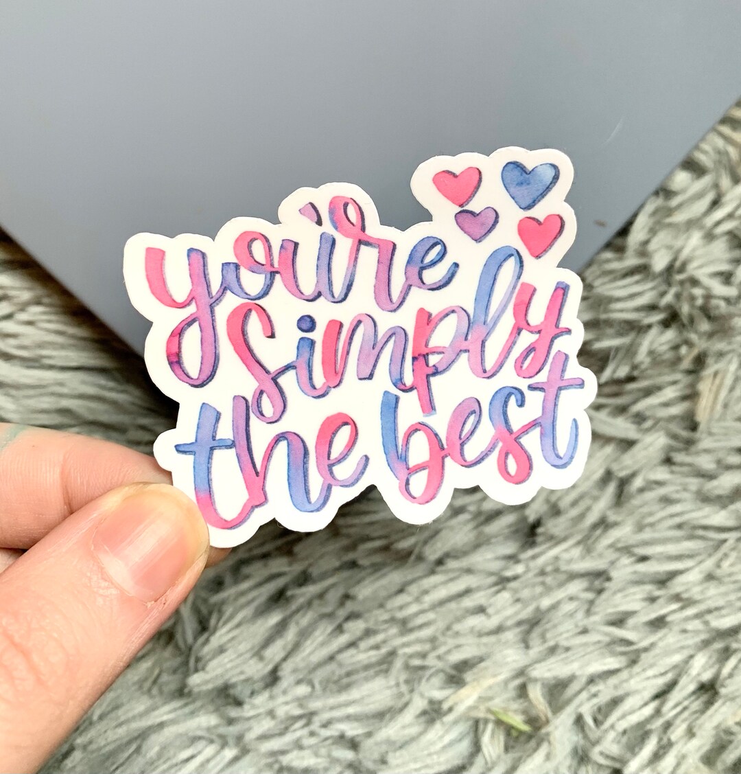 You’re Simply the Best | Schitt’s Creek Vinyl Sticker | Hand Lettered ...